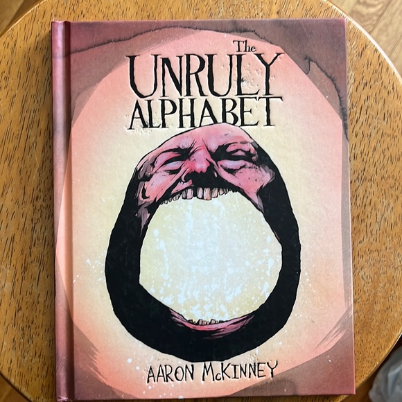 Other | The Unruly Alphabet By Aaron Mckinney | Poshmark